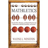 Mathletics: How Gamblers, Managers, and Sports Enthusiasts Use ...