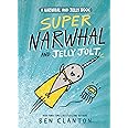 Amazon.com: Super Narwhal and Jelly Jolt (A Narwhal and Jelly Book #2 ...