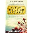 Amazon.com: Life's Golden Ticket: A Story About Second Chances ...