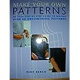 Make Your Own Patterns: Bergh, Rene, Coucher, Susannah: 9781845374563 ...