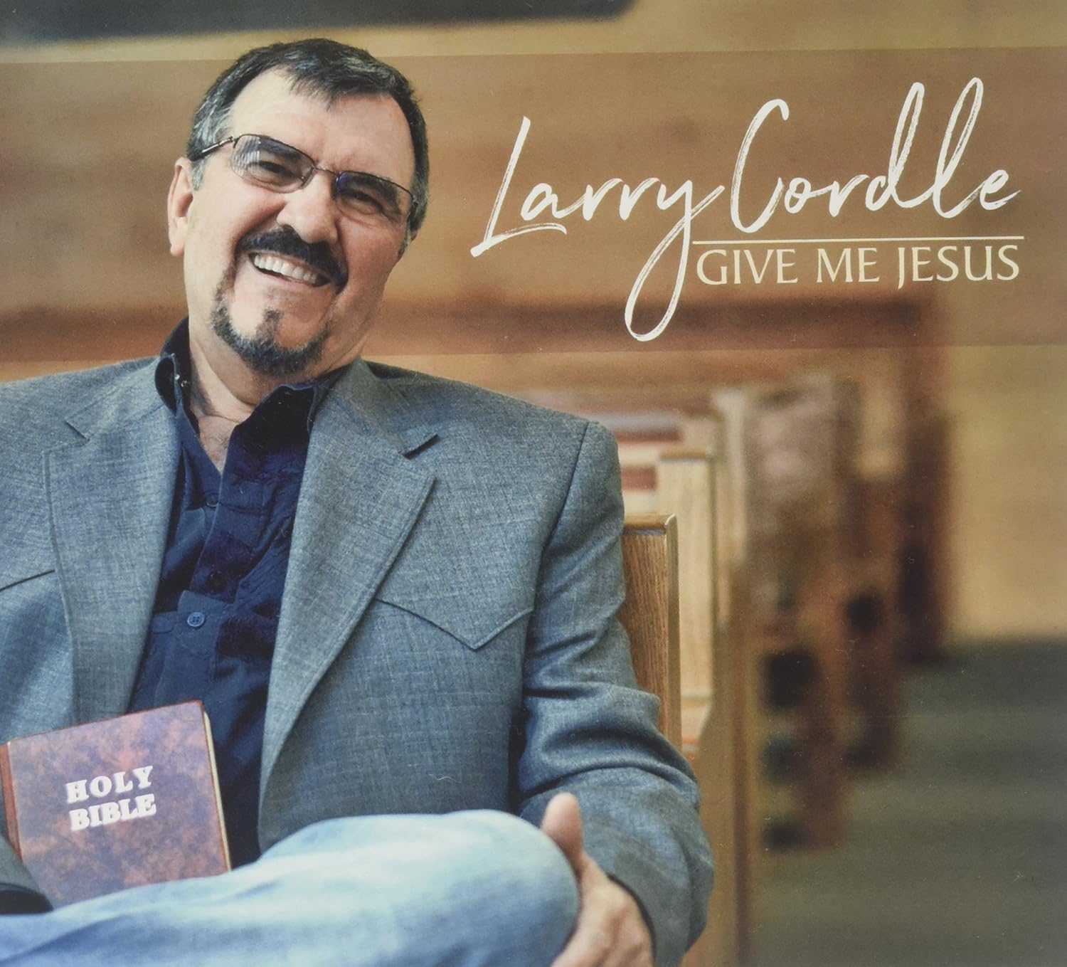 Larry Cordle - Give Me Jesus - Amazon.com Music