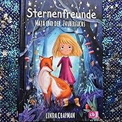 Sternenfreunde - Maja und der Zauberfuchs Die Sternenfreunde-Reihe ...
