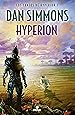 Hyperion (Los cantos de Hyperion 1): Amazon.es: Simmons, Dan: Libros