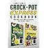 Amazon.com: Crock-Pot Express Cookbook: 5 Ingredients or Less - Easy ...