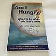 Am I Hungry?: What To Do When Diets Don't Work: Michelle May, Lisa ...