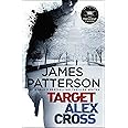 Target: Alex Cross (Alex Cross, 24): Patterson, James: 9780316273947 ...