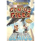The Genius Files #2: Never Say Genius: Gutman, Dan: 9780061827679 ...