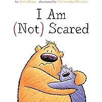 I Am Not Scared (You Are Not Small): Kang, Anna, Weyant, Christopher ...
