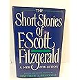 The Short Stories of F. Scott Fitzgerald: A New Collection: Fitzgerald, F. Scott BRUCCOLI M ...