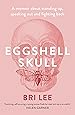 Eggshell Skull - Lee, Bri | 9781760295776 | Amazon.com.au | Books