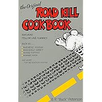 The Original Road Kill Cookbook: Peterson, Buck, Mclean, J. Angus ...
