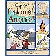 Explore Colonial America!: 25 Great Projects, Activities, Experiments ...