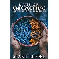 Lives of Unforgetting: What We Lose in Translation When We Read the ...