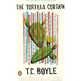 The Tortilla Curtain (Penguin Books with Reading Guides): T ...