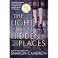 Amazon.com: The Light in Hidden Places: 9781338355949: Cameron, Sharon ...