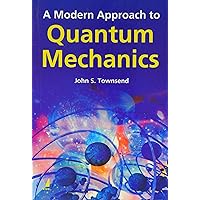 A Modern Approach to Quantum Mechanics: John S. Townsend: 9781891389788 ...