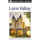 DK Eyewitness Travel Guide: Loire Valley: Tressider, Jack, Parry, Lyn: 9780756694975: Amazon.com ...