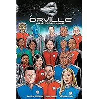 The Orville Library Edition Volume 1: Goodman, David A., Cabeza, David ...