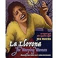 La Llorona / The Weeping Woman (English and Spanish Edition): Hayes ...