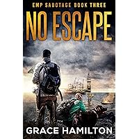 Amazon.com: No Escape: A Post-Apocalyptic EMP Thriller Filled With Captivating Characters ...
