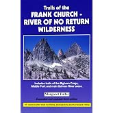 Trails of the Frank Church: River of No Return Wilderness: Fuller ...