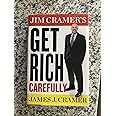 Jim Cramer's Get Rich Carefully: Cramer, James J.: 9780399168185 ...