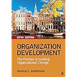 Organization Development: The Process of Leading Organizational Change ...