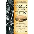 Amazon.com: War on the Run: The Epic Story of Robert Rogers and the ...