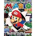 The Complete Book of Mario: The Ultimate Guide to Gaming's Most Iconic ...