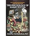 The Psychology of Harry Potter: An Unauthorized Examination Of The Boy ...