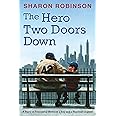 The Hero Two Doors Down: Based on the True Story of Friendship between ...