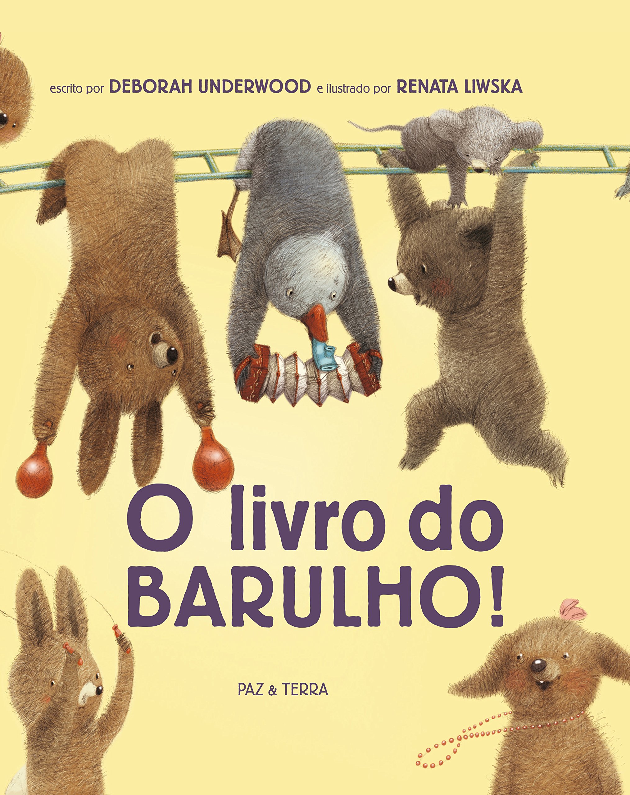O Livro do Barulho PDF Deborah Underwood, Renata Liwska