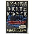 Inside Delta Force: The Story of America's Elite Counterterrorist Unit ...