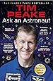 Ask an Astronaut: My Guide to Life in Space (Official Tim Peake Book ...
