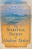 Hudson Taylor's Spiritual Secret - Kindle edition by Dr. and Mrs ...