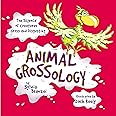 Animal Grossology: The Science of Creatures Gross and Disgusting ...