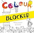 Amazon.com: Color Blocked (9781944822828): Ashley Sorenson, David W ...