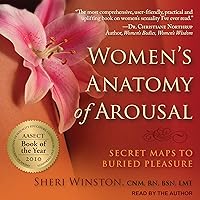 Women's Anatomy of Arousal: Secret Maps to Buried Pleasure: Sheri Winston: 9781665275538: Amazon ...