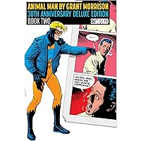 Animal Man by Grant Morrison 30th Anniversary Deluxe Edition Book One ...