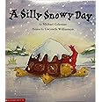 A Silly Snowy Day: Michael Coleman, Gwyneth Williamson: 9780439250016 ...
