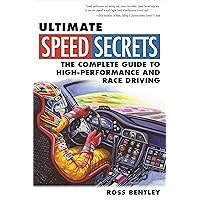Ultimate Speed Secrets: The Complete Guide to High-Performance and Race ...