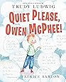 Quiet Please, Owen McPhee!: Ludwig, Trudy, Barton, Patrice ...