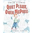 Quiet Please, Owen McPhee!: Ludwig, Trudy, Barton, Patrice ...