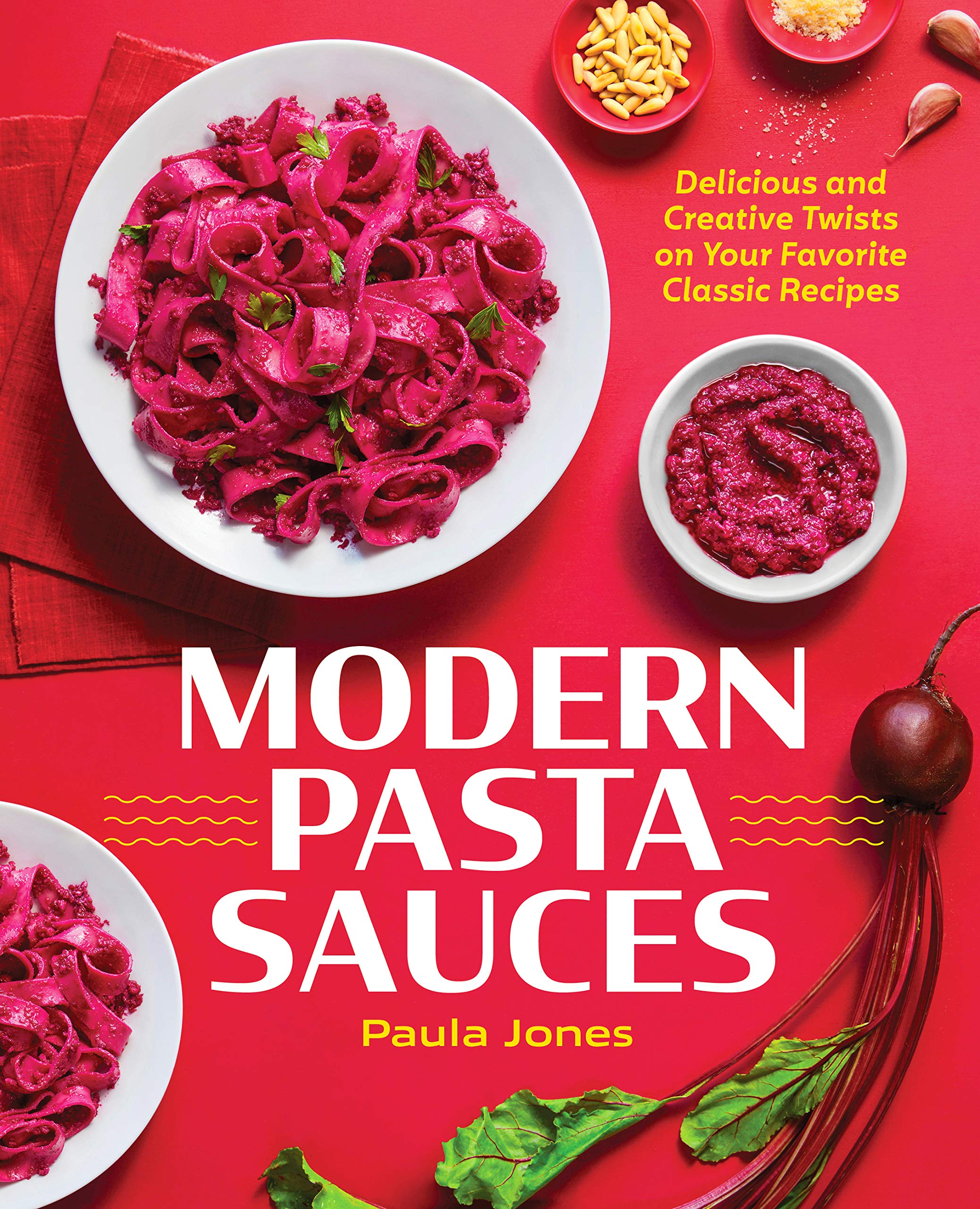 Modern Pasta Sauces: Delicious And Creative Twists On Your Favorite ...