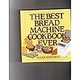 The Best Bread Machine Cookbook Ever: Rosenberg, Madge: 9780060169275: Amazon.com: Books