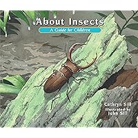 About Arachnids: A Guide for Children: Sill, Cathryn, Sill, John ...