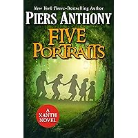Five Portraits (The Xanth Novels): Anthony, Piers: 9781624672729: Amazon.com: Books