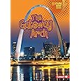 The Gateway Arch (Lightning Bolt Books ® ― Famous Places): Bullard ...