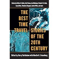 The Best Time Travel Stories of the 20th Century: Stories by Arthur C ...