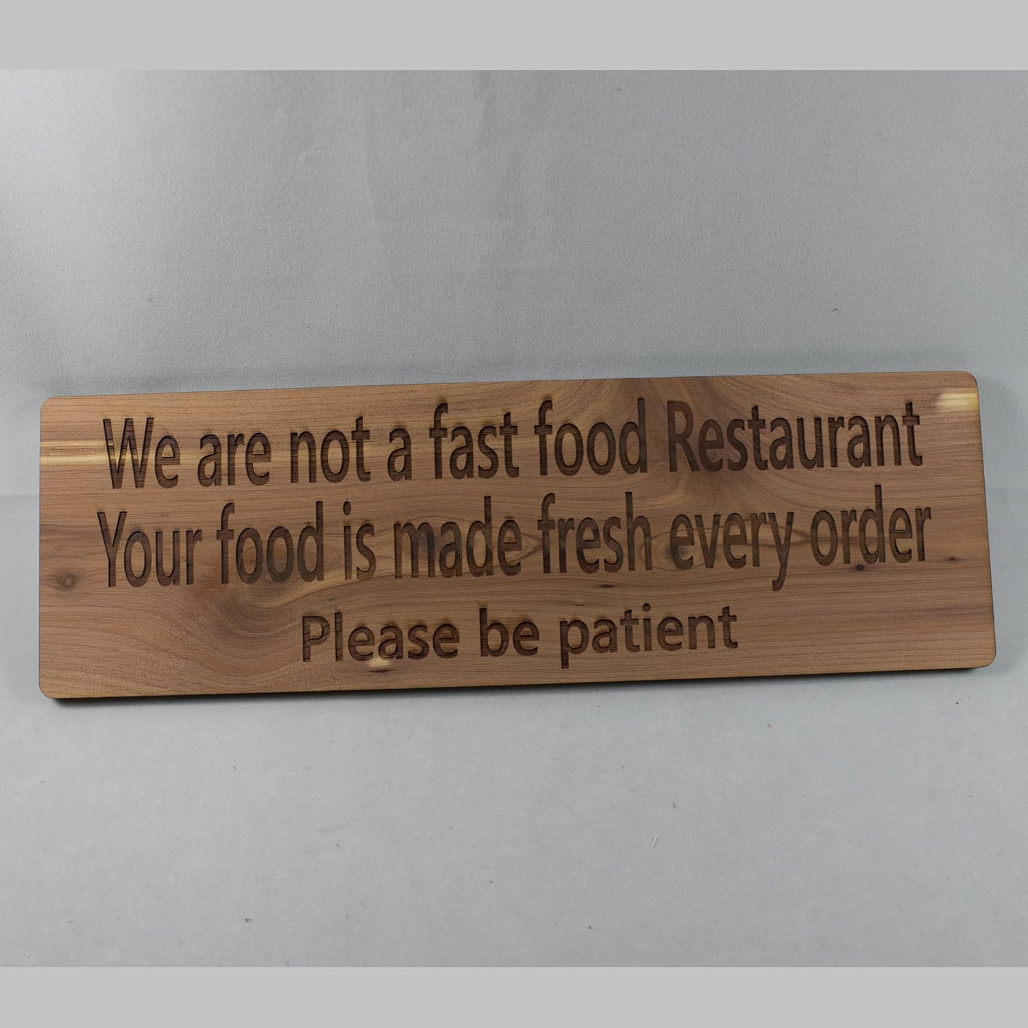 We are not a fast food Restaurant Your food is made fresh every order ...